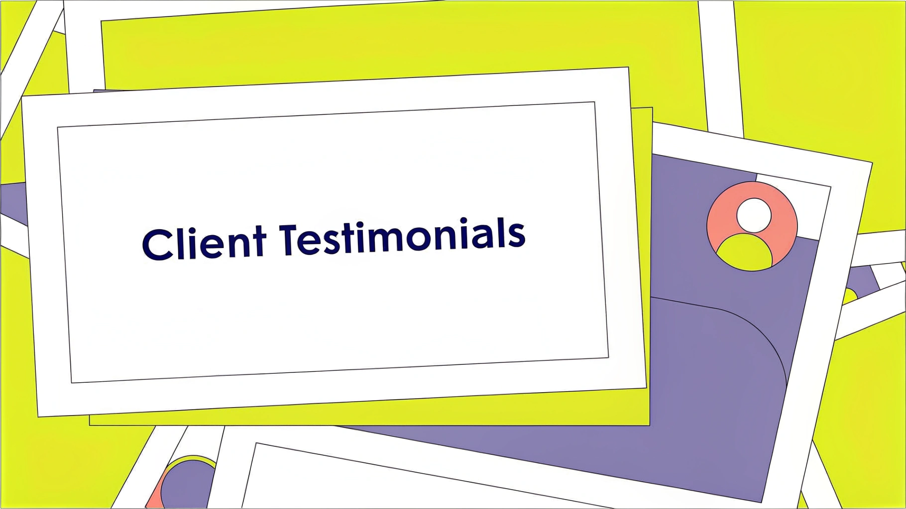 Showcasing Client Testimonials for Trust