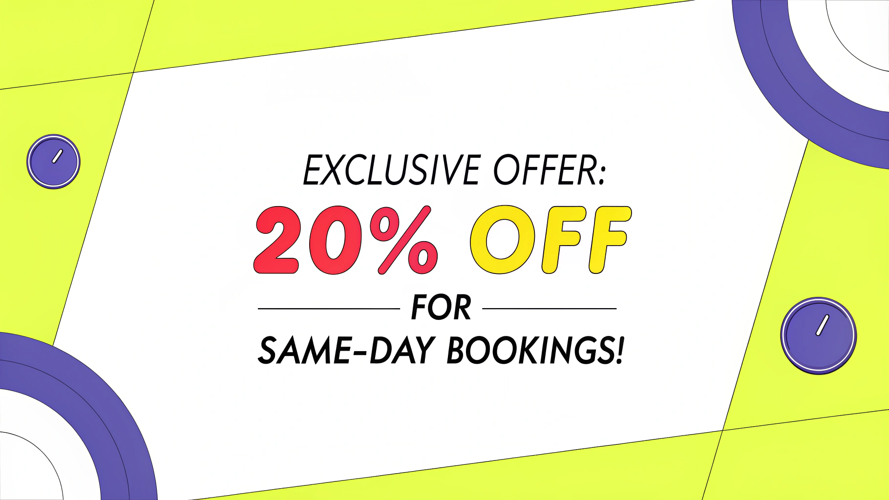 Exclusive Offer for Same-Day Bookings