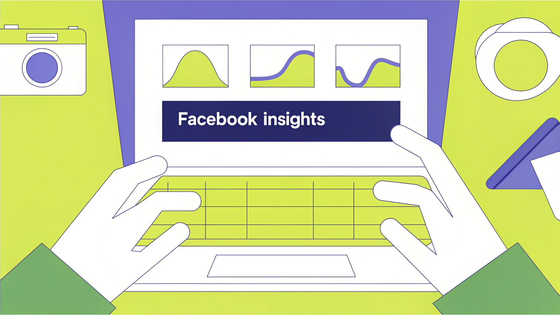 Analyzing Facebook Insights for Content Strategy Analyzing Facebook Insights for Content Strategy